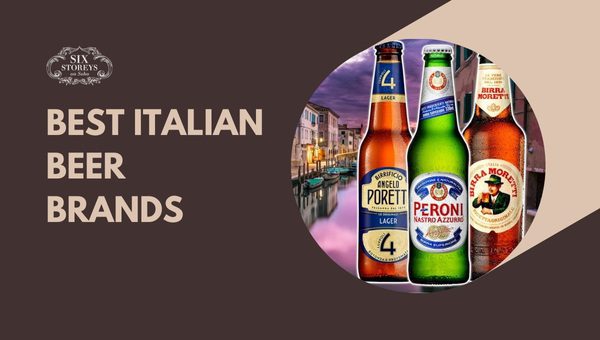 32 Best Italian Beer Brands in 2025 [Taste Italy in Every Sip]