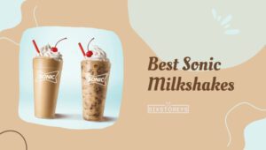 18 Best Sonic Milkshakes Ranked 2025 [Experience Shake Ecstasy]