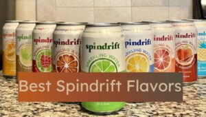 15 Best Spindrift Flavors Ranked (2026) Taste the Best