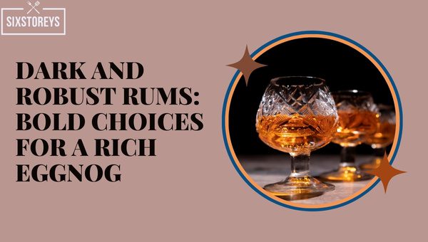 19 Best Rums for Eggnog in 2023 [Perfect Boozy Combinations]