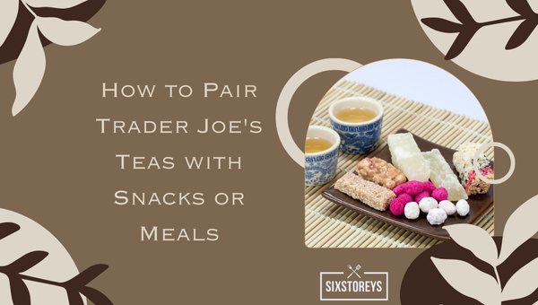 17 Best Trader Joe's Teas of 2023 [Experience Tea Bliss]