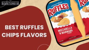 10 Best Ruffles Chips Flavors of 2025 [You Can't Resist #3]