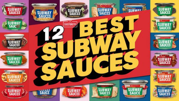 12 Best Subway Sauces of 2025 [Unleash Your Sub's Potential]