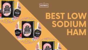 10 Best Low Sodium Hams of 2025 [Flavor Meets Health]