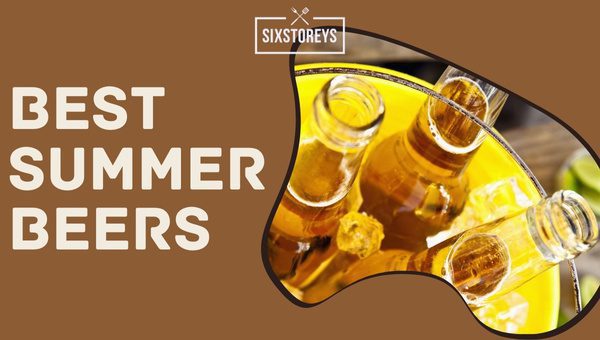 90 Best Summer Beers [2025's Best Brews for the Sun]