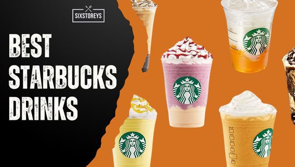 30 Best Starbucks Drinks [2024s Hot And Cold Sensations]