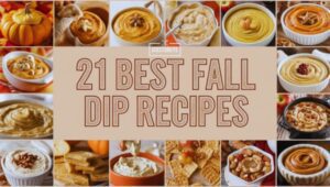 21 Best Fall Dip Recipes for Cozy Autumn Gatherings