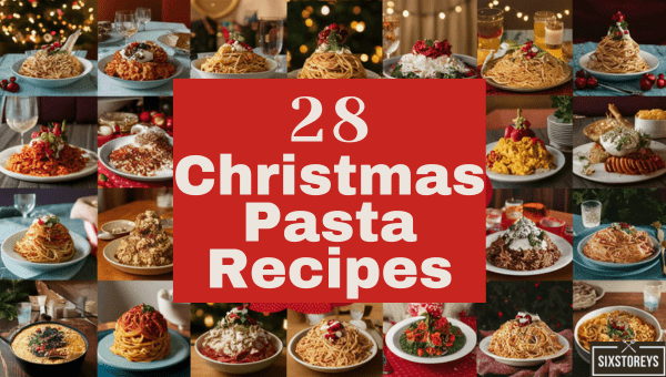 28 Christmas Pasta Recipes That’ll Wow Your Guests Instantly