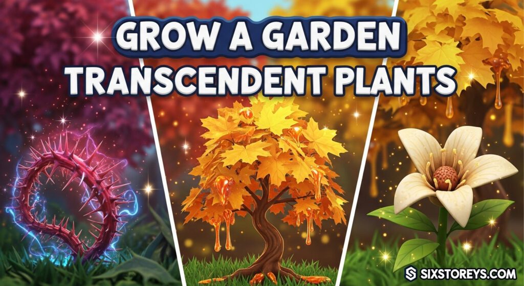 Transcendent Plants Guide Grow a Garden (September 2025)