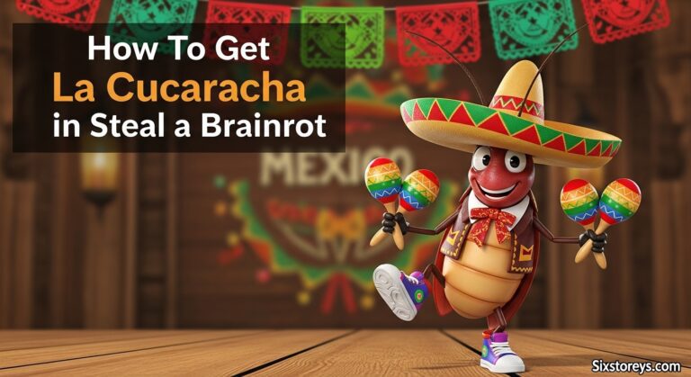 How To Get La Cucaracha in Steal a Brainrot (December 2025 Secret Guide)